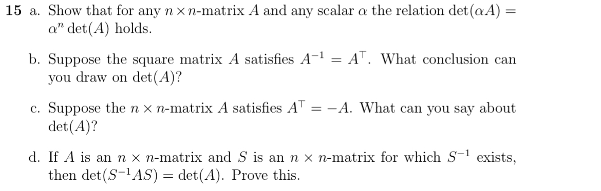 Solved 15 a. Show that for any n×n-matrix A and any scalar α | Chegg.com