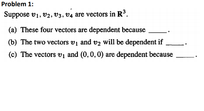 Solved Problem 1 Suppose V1 V2 V3 V4 Are Vectors In R3