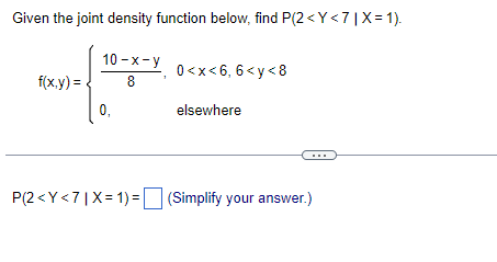 Solved Given the joint density function below, find P(2 | Chegg.com