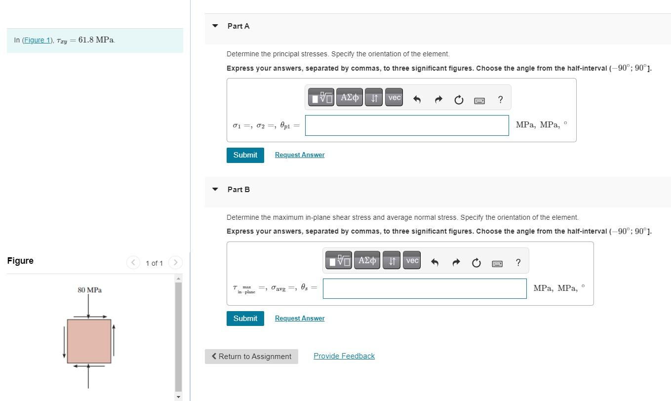 Solved τxy=61.8MPa Determine the principal stresses. Specify | Chegg.com