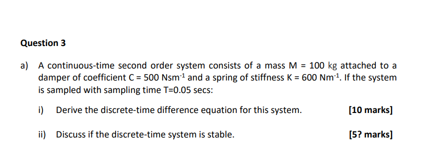 Solved Question 3 a) A continuous-time second order system | Chegg.com
