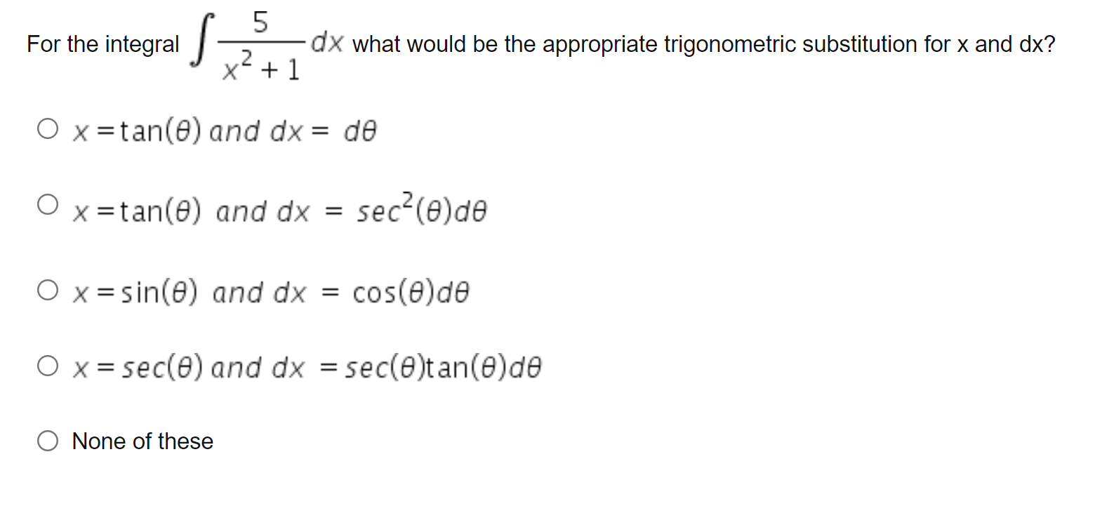 Solved For the integral S- 5 dx what would be the | Chegg.com