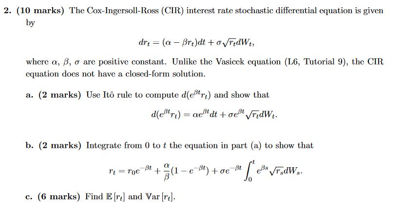 Solved The Cox-Ingersoll-Ross (CIR) interest rate | Chegg.com