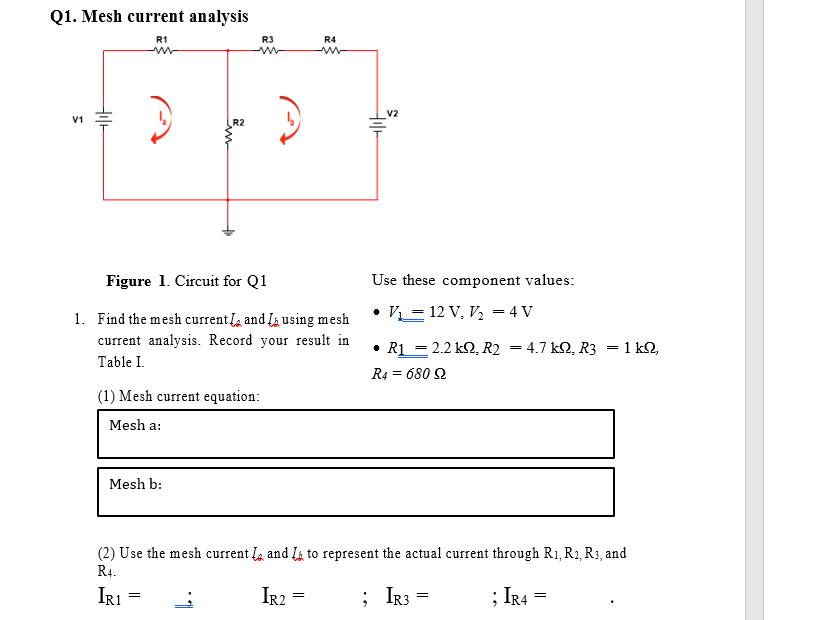 Solved Q1. Mesh current analysis Figure 1. Circuit for Q1 1. | Chegg.com