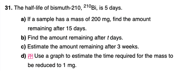 Solved 31. The half-life of bismuth-210, 210Bi, is 5 days. | Chegg.com