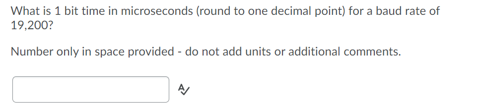 Solved What is 1 bit time in microseconds (round to one | Chegg.com