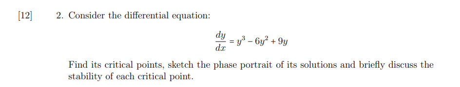 Solved [12] 2. Consider the differential equation: dy = y3 - | Chegg.com
