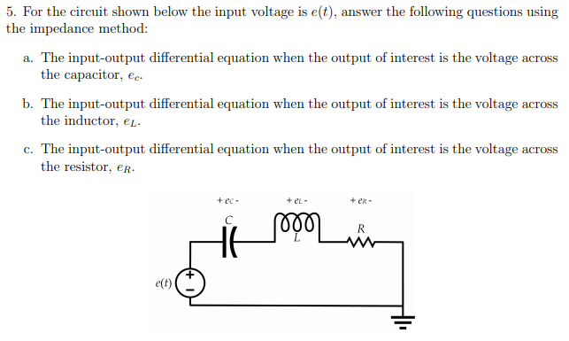 Solved 5. For the circuit shown below the input voltage is | Chegg.com