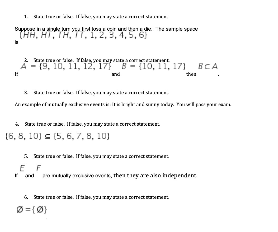 Solved 1. State true or false. If false, you may state a | Chegg.com