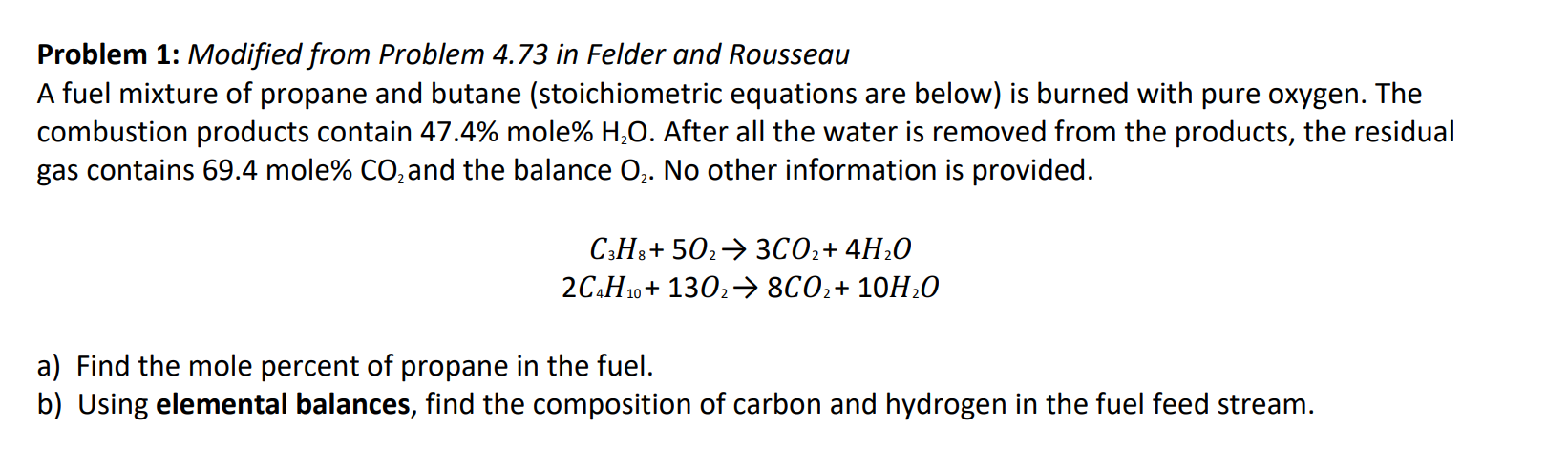 Solved Problem 1: Modified from Problem 4.73 in Felder and | Chegg.com