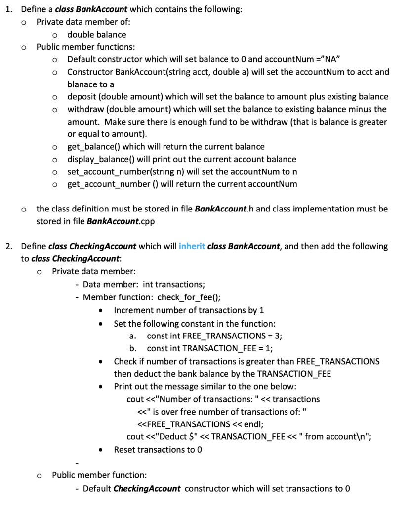 Solved o O o 1. Define a class BankAccount which contains | Chegg.com