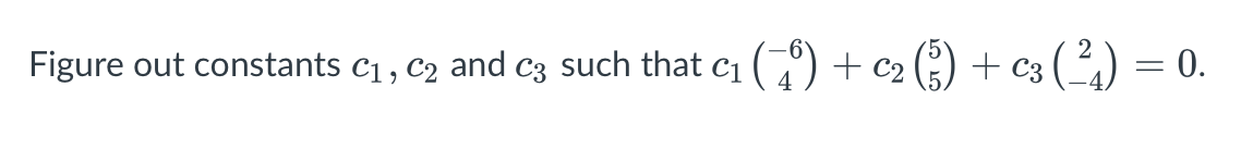 Solved Figure out constants c1,c2 and c3 such that | Chegg.com