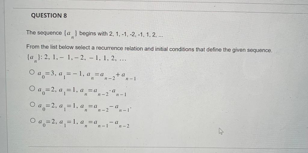 Solved The sequence {an} begins with 2,1,−1,−2,−1,1,2,… From | Chegg.com