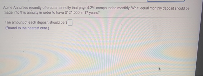 Solved In order to accumulate enough money for a down | Chegg.com