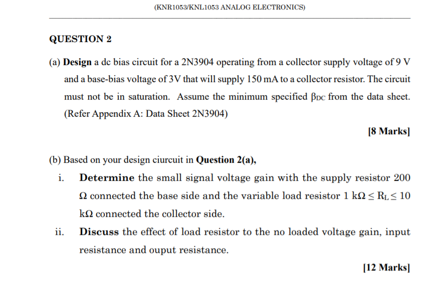 Solved (KNR1053/KNL 1053 ANALOG ELECTRONICS) QUESTION 2 (a) | Chegg.com