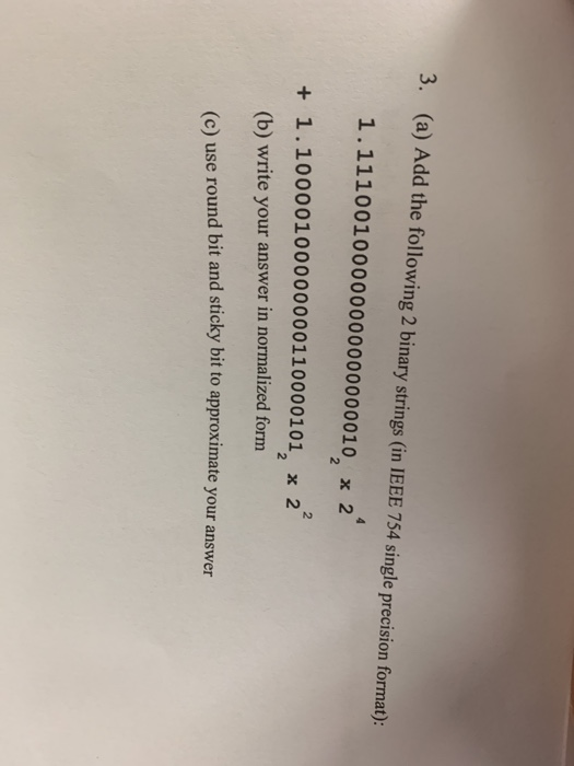 Solved 3. (a) Add the following 2 binary strings (in IEEE | Chegg.com
