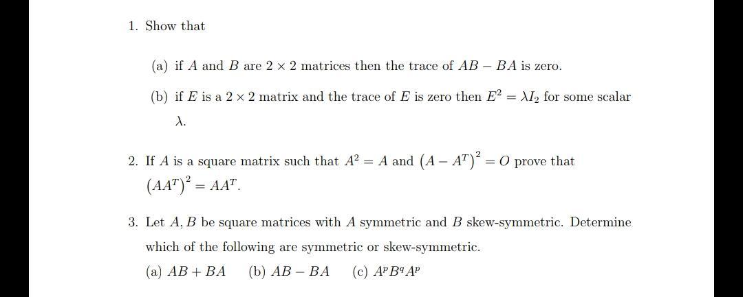 Solved 1. Show that (a) if A and B are 2 x 2 matrices then | Chegg.com