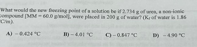 Solved What would the new freezing point of a solution be if | Chegg.com