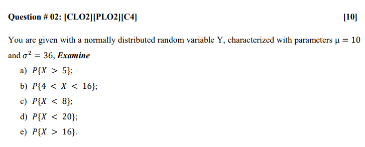 Solved Question # 02: (CLO2][PLO2](C4) [10] You are given | Chegg.com