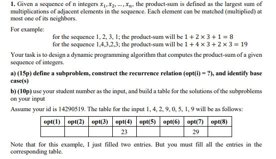 Solved 1. Given a sequence of n integers x1,x2,…,xn, the | Chegg.com