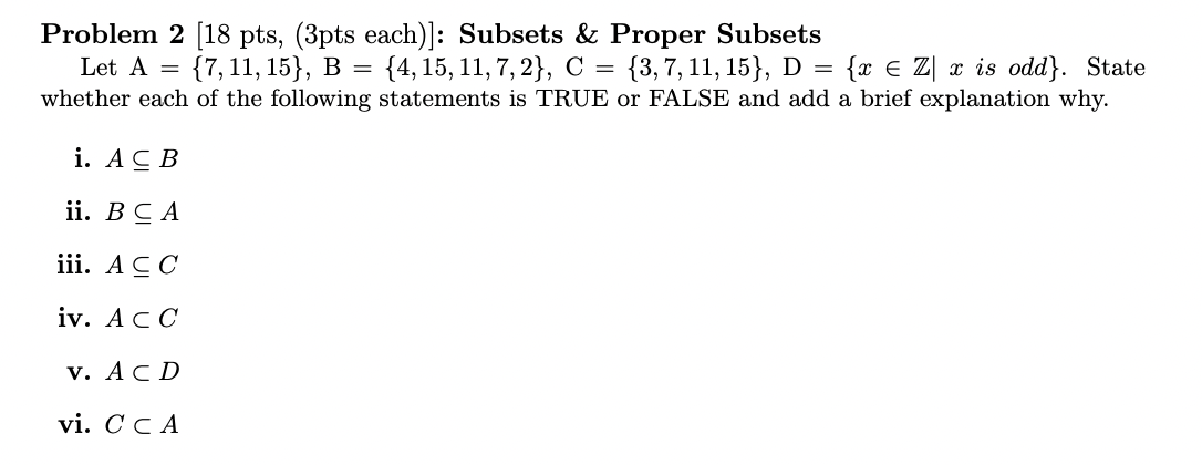 Solved Problem 2[18 pts, (3pts each) ] : Subsets \& Proper | Chegg.com