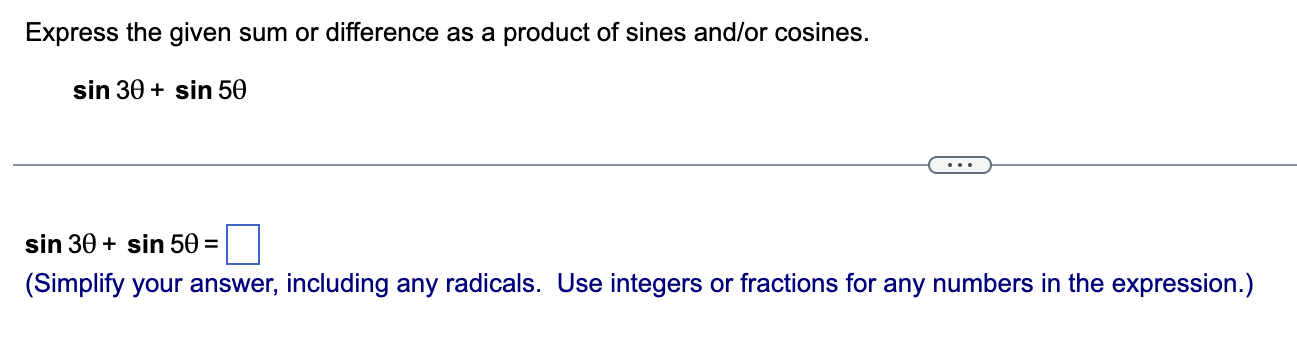 Solved Express the given sum or difference as a product of | Chegg.com