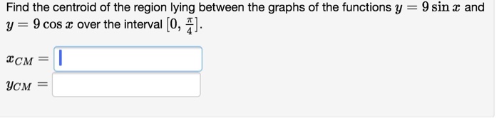 Solved Find the centroid of the region lying between the | Chegg.com