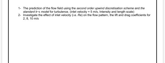 1. The prediction of the flow field using the second | Chegg.com