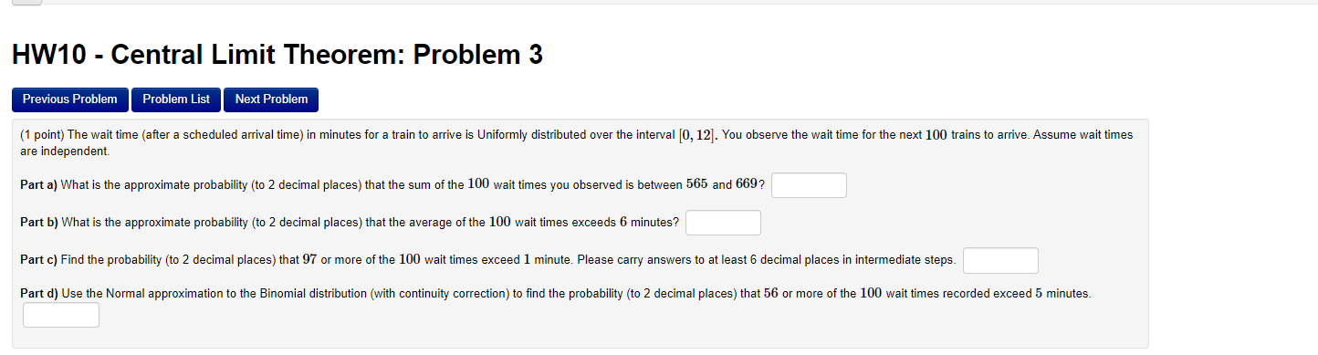 Solved HW10 - Central Limit Theorem: Problem 3 Previous | Chegg.com
