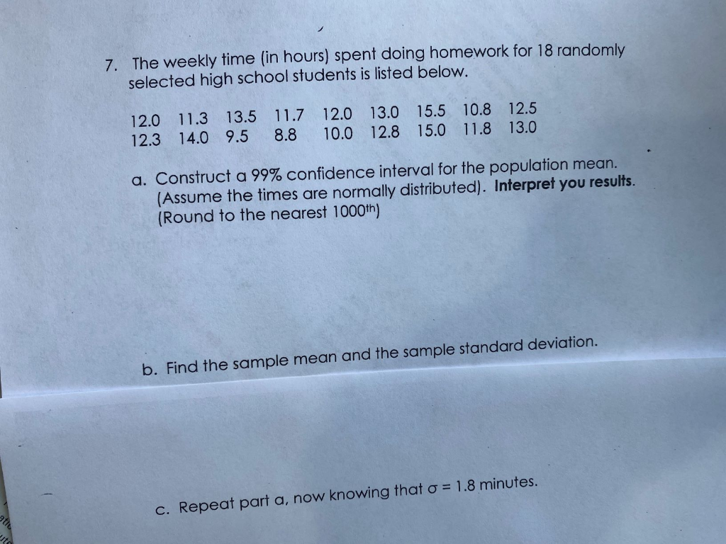 Solved 7. The weekly time (in hours) spent doing homework | Chegg.com