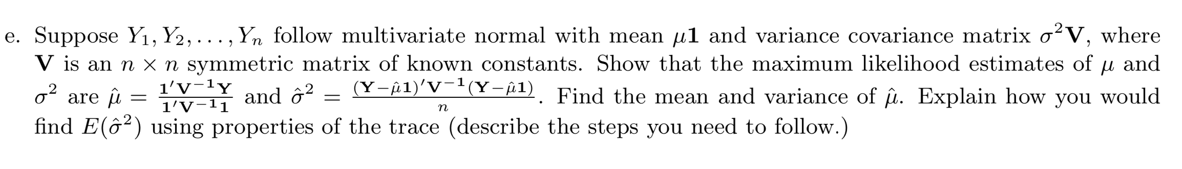 Solved e. Suppose Y1, Y2, ..., Yn follow multivariate normal | Chegg.com