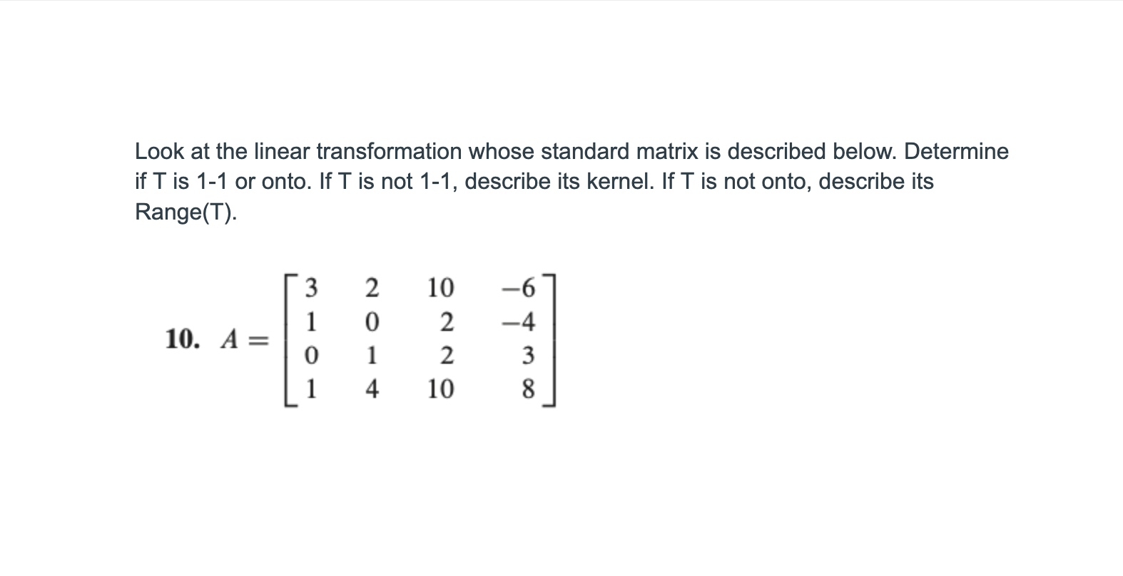 Solved Look at the linear transformation whose standard | Chegg.com