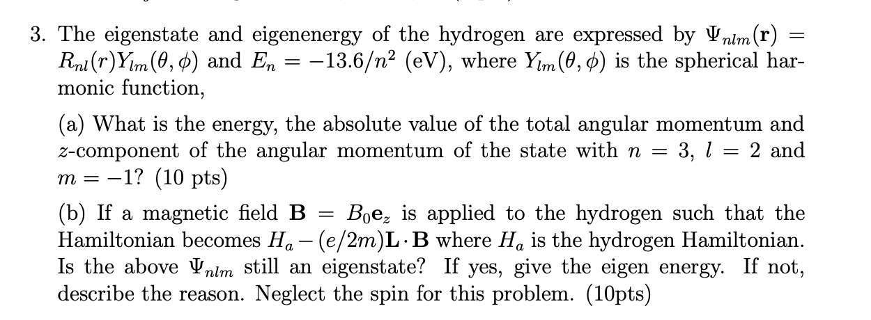 Solved 3. The eigenstate and eigenenergy of the hydrogen are | Chegg.com