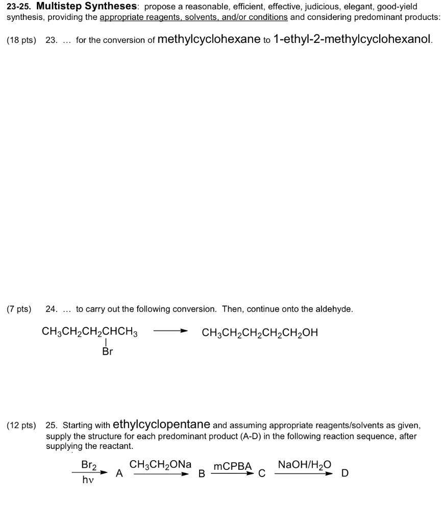 Solved 23-25. Multistep Syntheses: propose a reasonable, | Chegg.com Solved 23-25. Multistep Syntheses: propose a reasonable, | Chegg.com