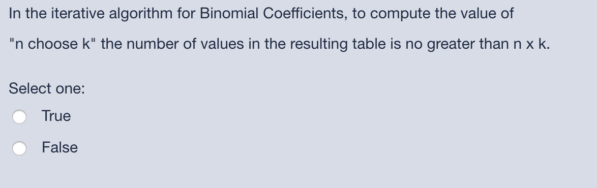 Solved In the iterative algorithm for Binomial Coefficients, | Chegg.com