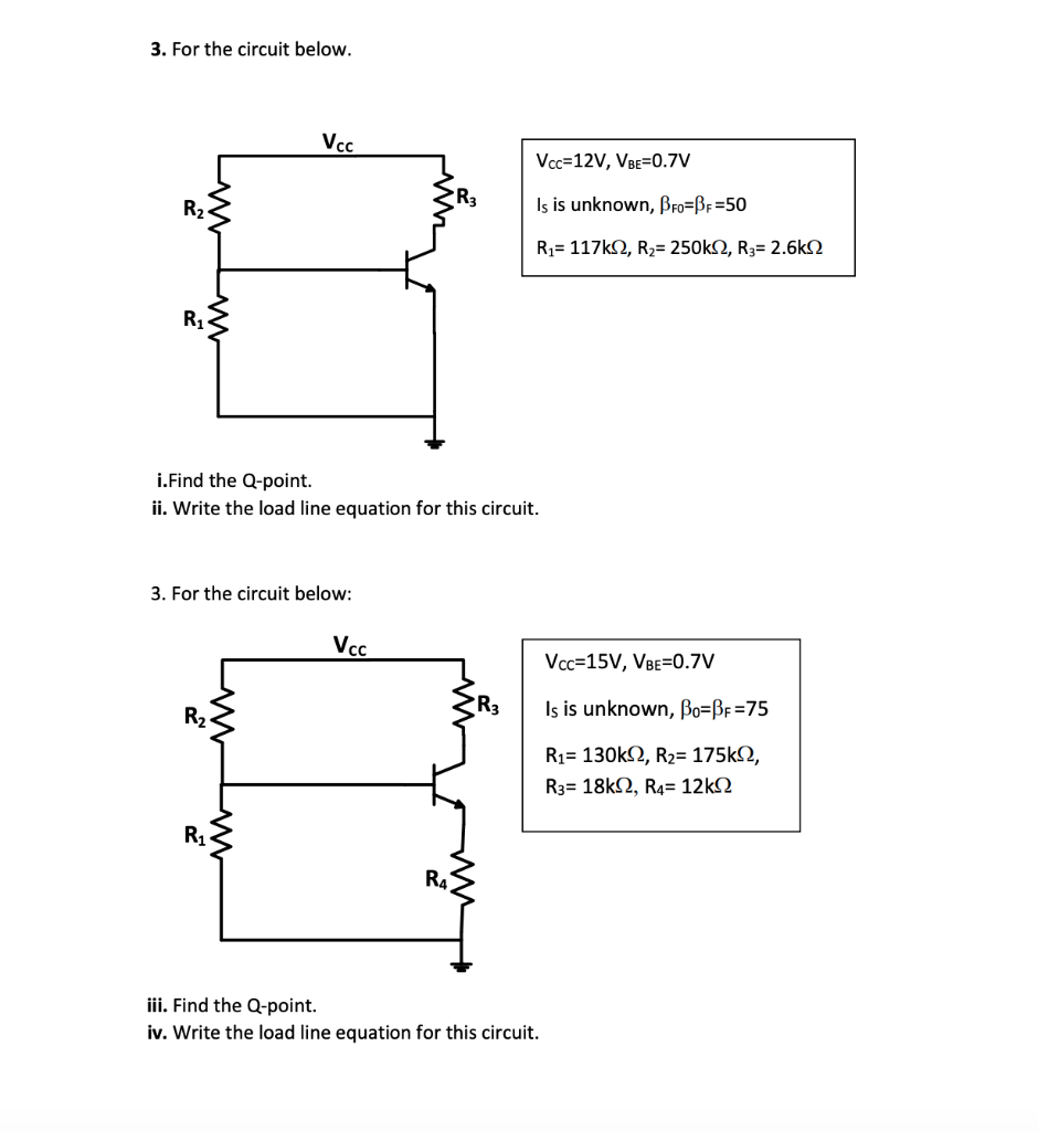 Solved 3. For the circuit below. Vcc Vcc-12V, VBE-0.7V Is is | Chegg.com