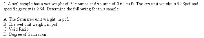 Solved 1. A soil sample has a wet weight of 75 pounds and | Chegg.com