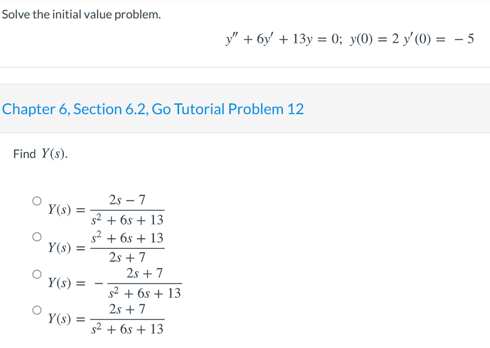 Solved Solve the initial value problem. y'' + 6y' + 13y = 0; | Chegg.com