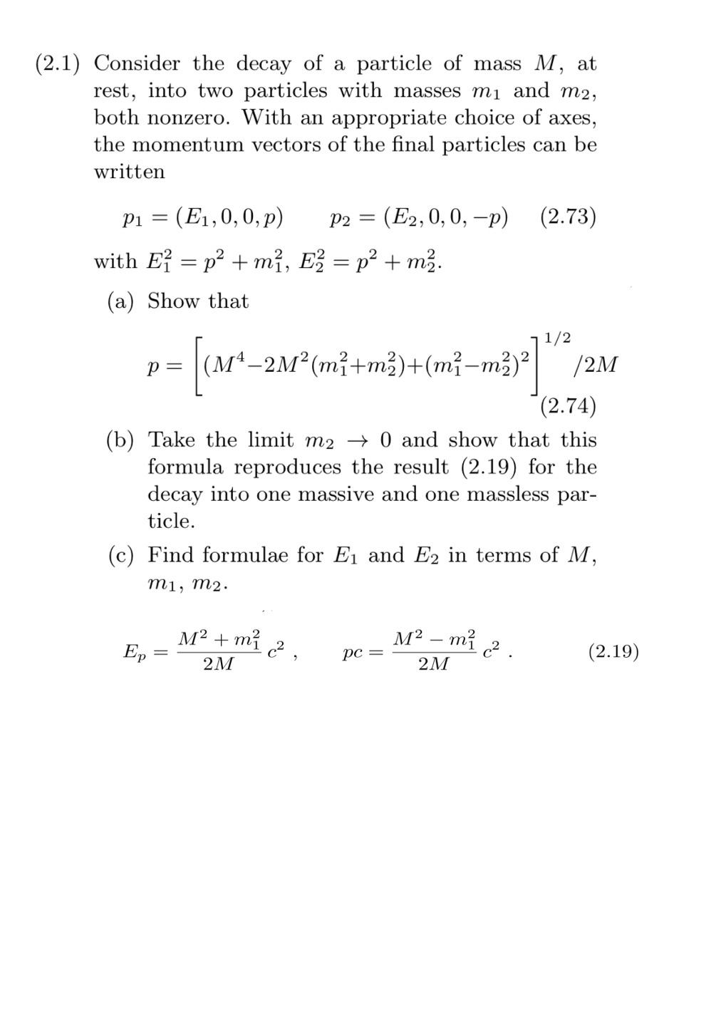 Solved (2.1) Consider the decay of a particle of mass M, at | Chegg.com