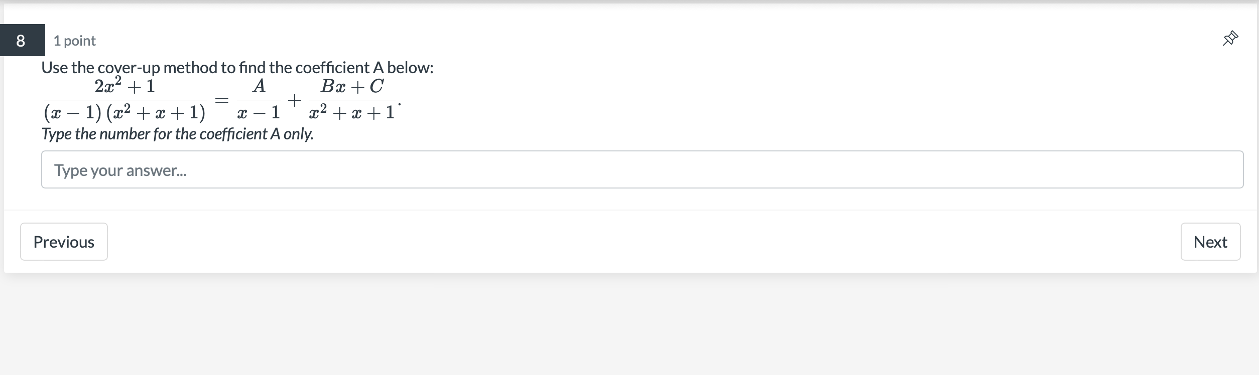 Solved 8 1 point Use the cover-up method to find the | Chegg.com