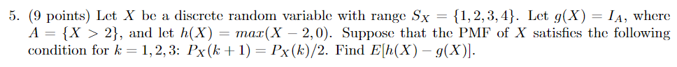 Solved 5. (9 points) Let X be a discrete random variable | Chegg.com