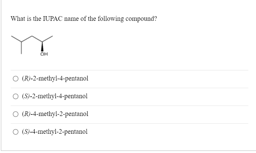 Solved What is the IUPAC name of the following compound? ÕH | Chegg.com