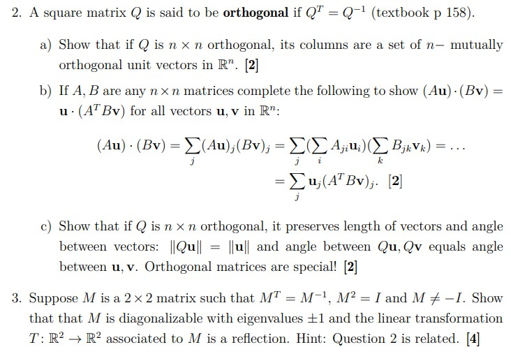 Solved 2. A square matrix Q is said to be orthogonal if | Chegg.com