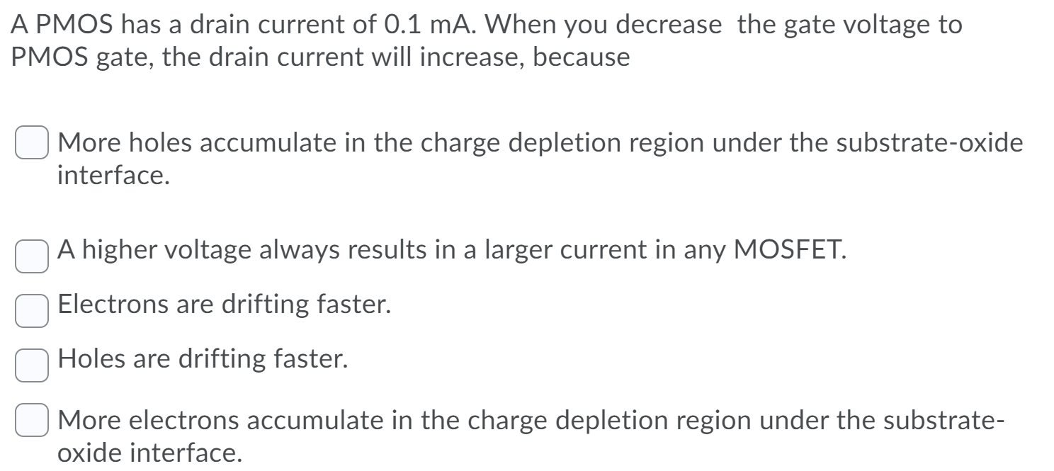 Solved A PMOS has a drain current of 0.1 mA. When you | Chegg.com