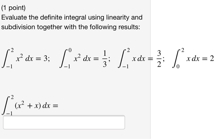 Solved (1 point) Evaluate the definite integral using | Chegg.com