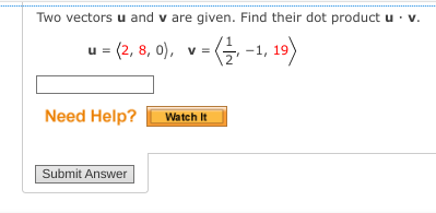 Solved Two vectors u and v are given. Find their dot product | Chegg.com