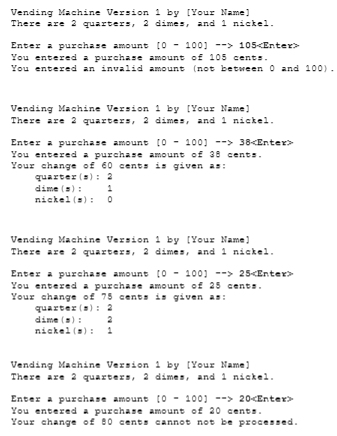 Solved Exercise 5 - Simple Vending Machine Version 1 - more | Chegg.com