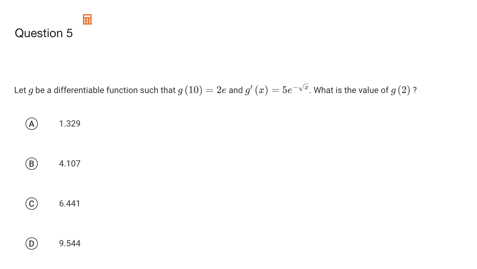 Solved Let g be a differentiable function such that g(10)=2e | Chegg.com