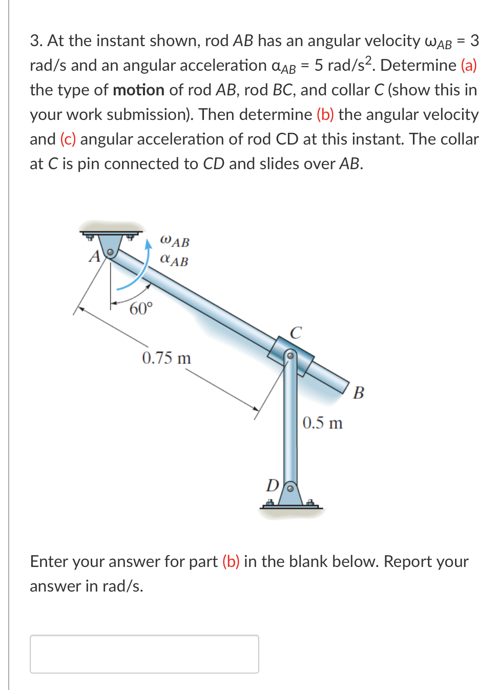 Solved 3. At the instant shown, rod AB has an angular | Chegg.com