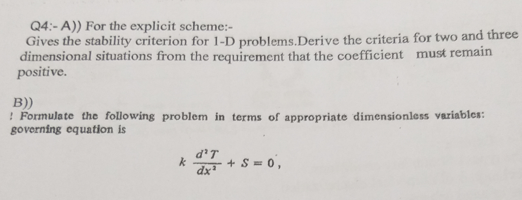 Solved Q4:- A)) For the explicit scheme:- Gives the | Chegg.com